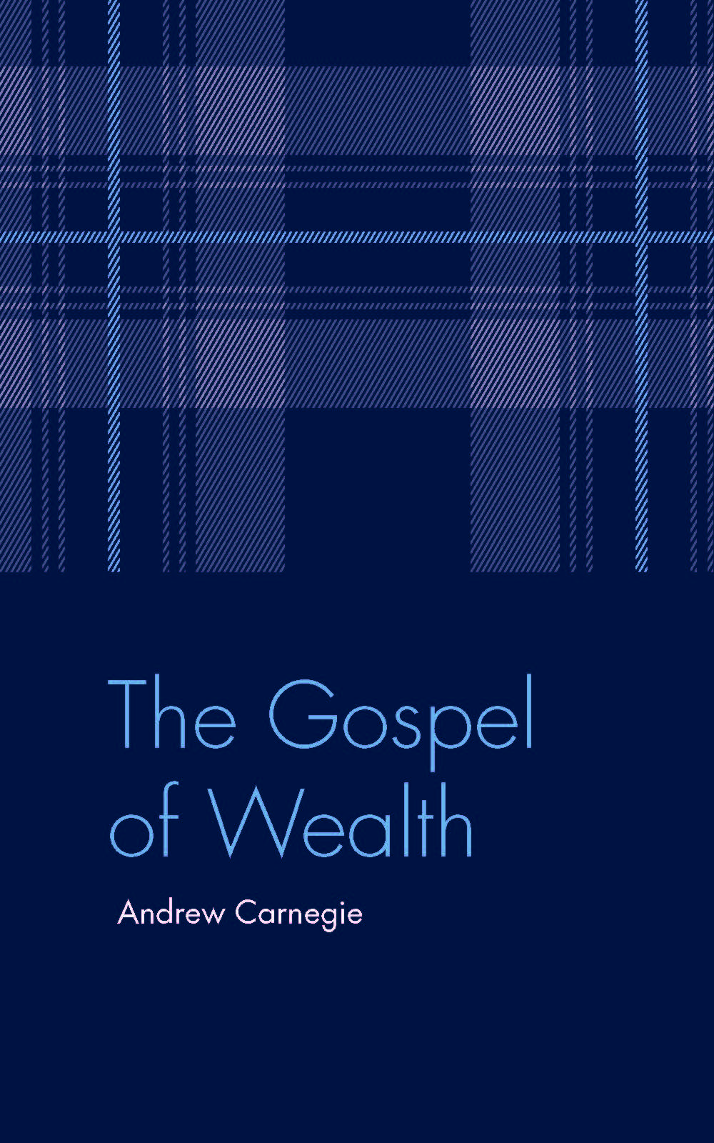 The Gospel of Wealth | Carnegie Corporation of New York