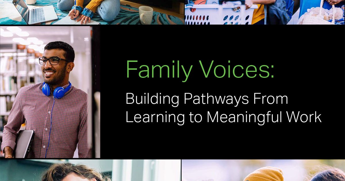 Family Voices: Building Pathways from Learning to Meaningful Work ...