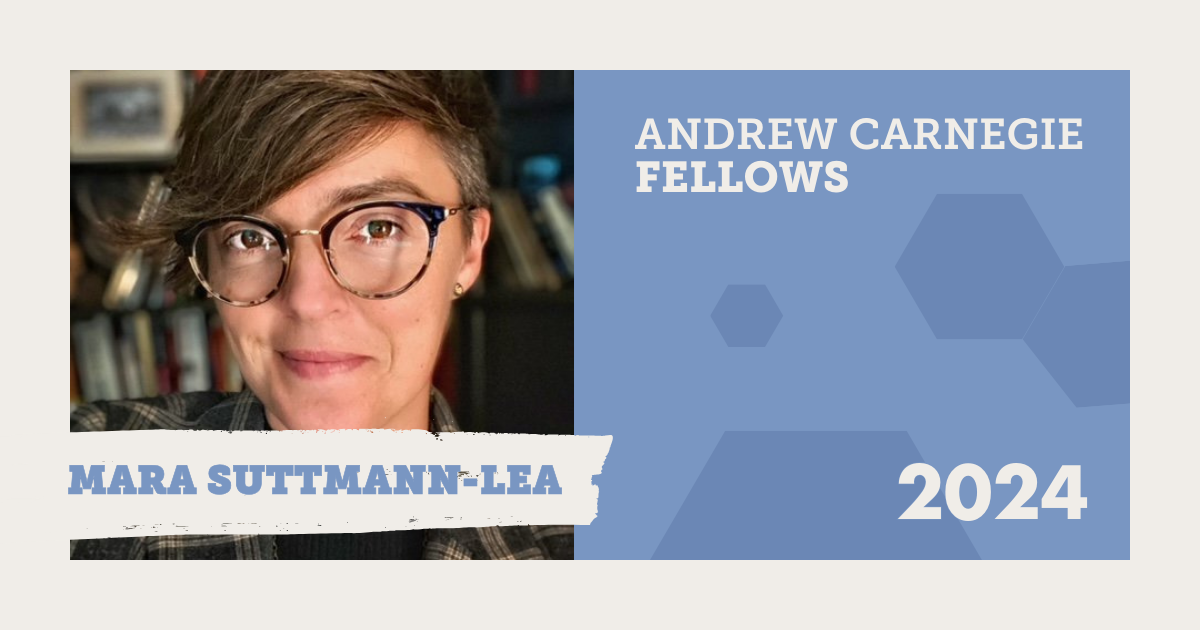 Mara Suttmann-Lea : Awards | Carnegie Corporation of New York