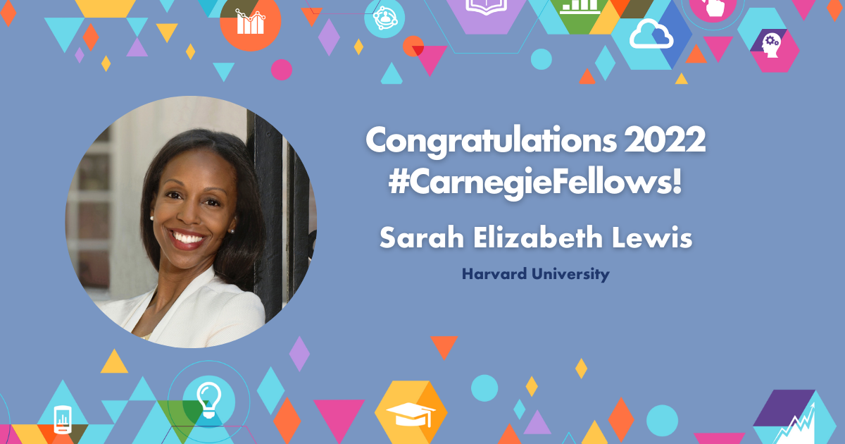 Sarah Elizabeth Lewis : Awards | Carnegie Corporation of New York