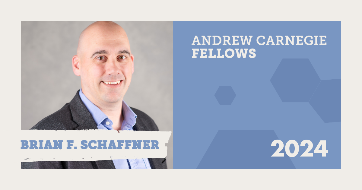 Brian F. Schaffner : Awards | Carnegie Corporation of New York