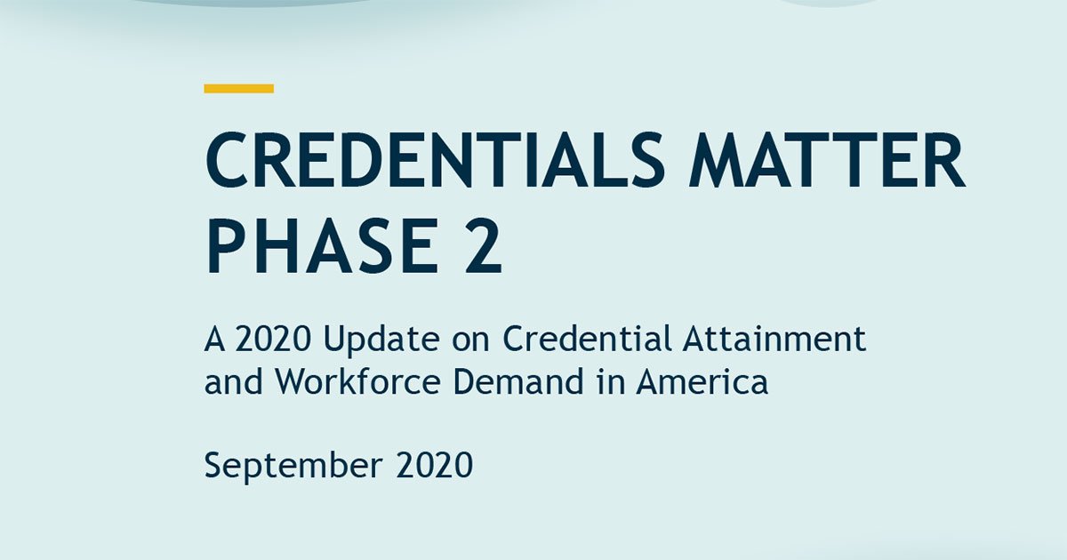 Credentials Matter Phase 2: A 2020 Update on Credential Attainment and ...
