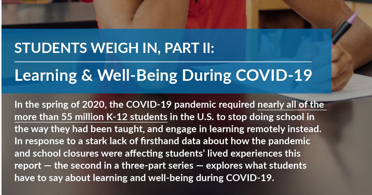 Students Weigh In, Part II: Learning & Well-Being During COVID-19 ...